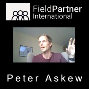 Nations on the Doorstep with Peter Askew – FieldPartner International